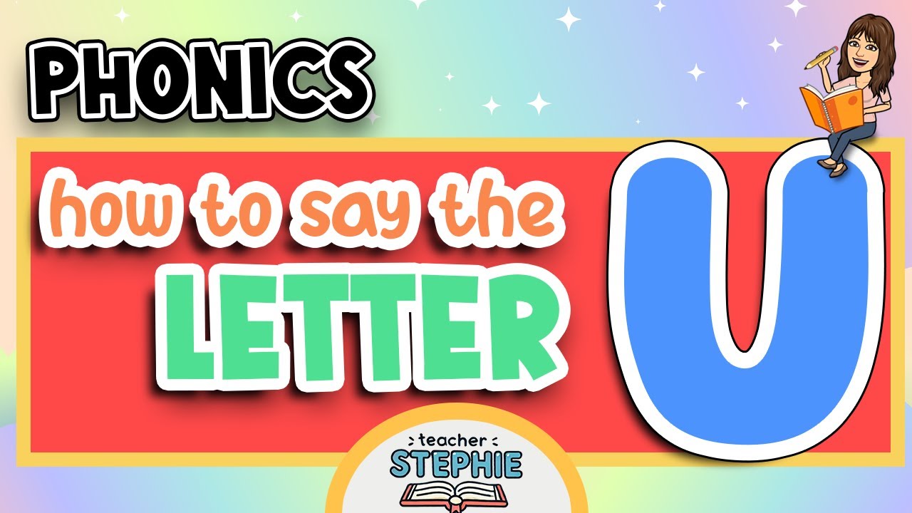 Learning Phonics | Letter U | English Pronunciation | PreK ...