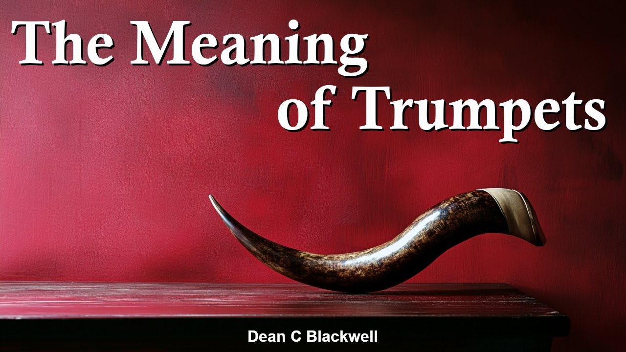 The Meaning of Trumpets - Dean Blackwell - YouTube