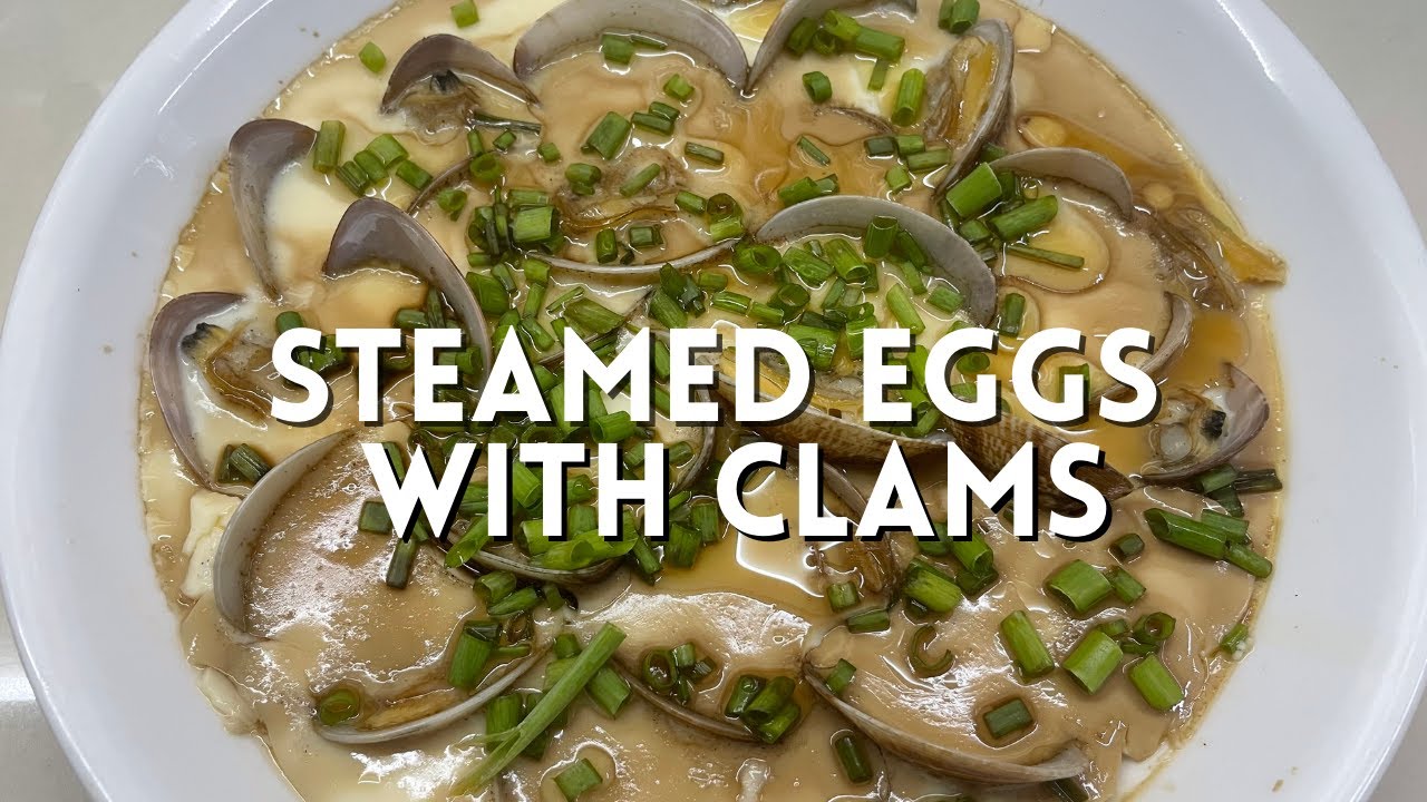 How to Cook: Steamed Eggs with Clams - YouTube