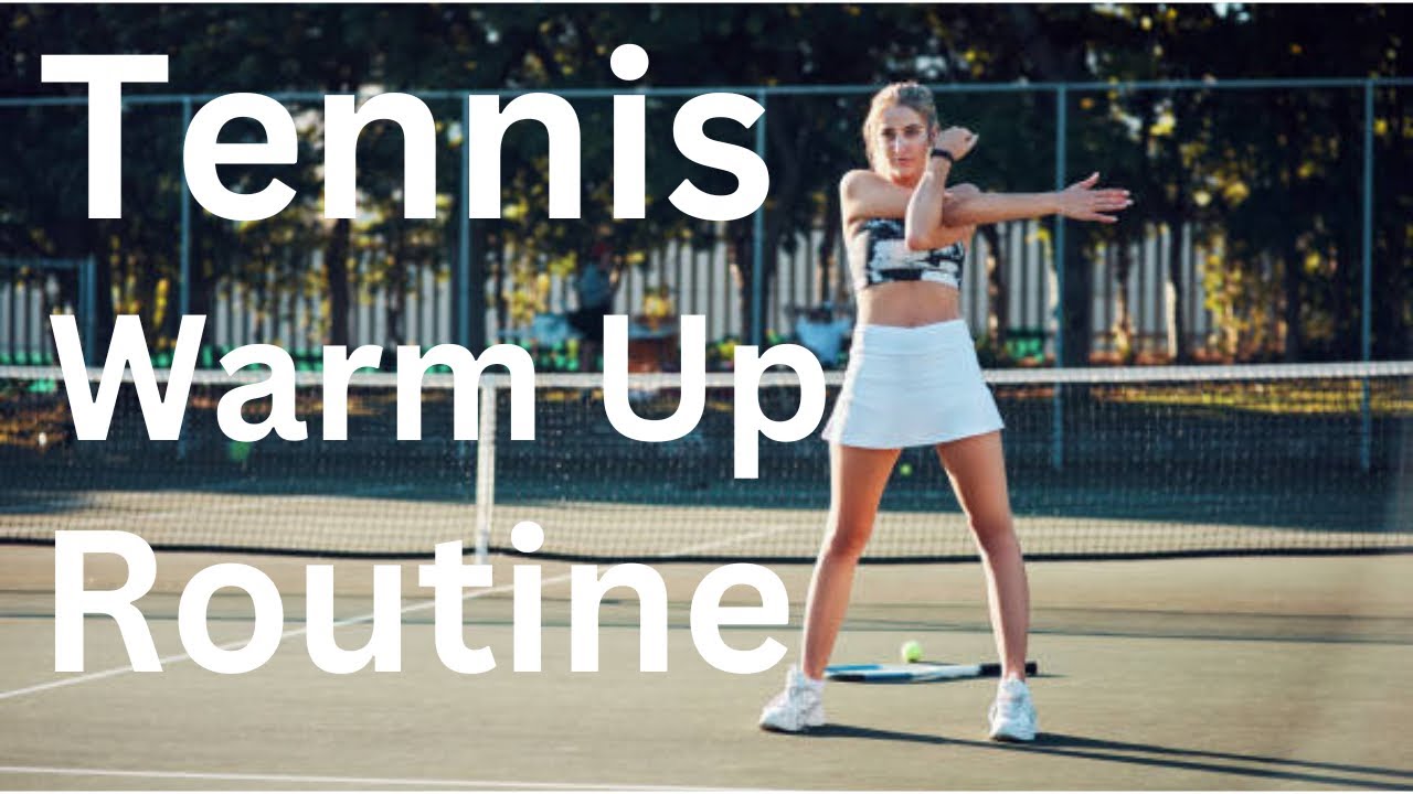 Tennis Warm Up Routine, Before Practice or Matches - YouTube
