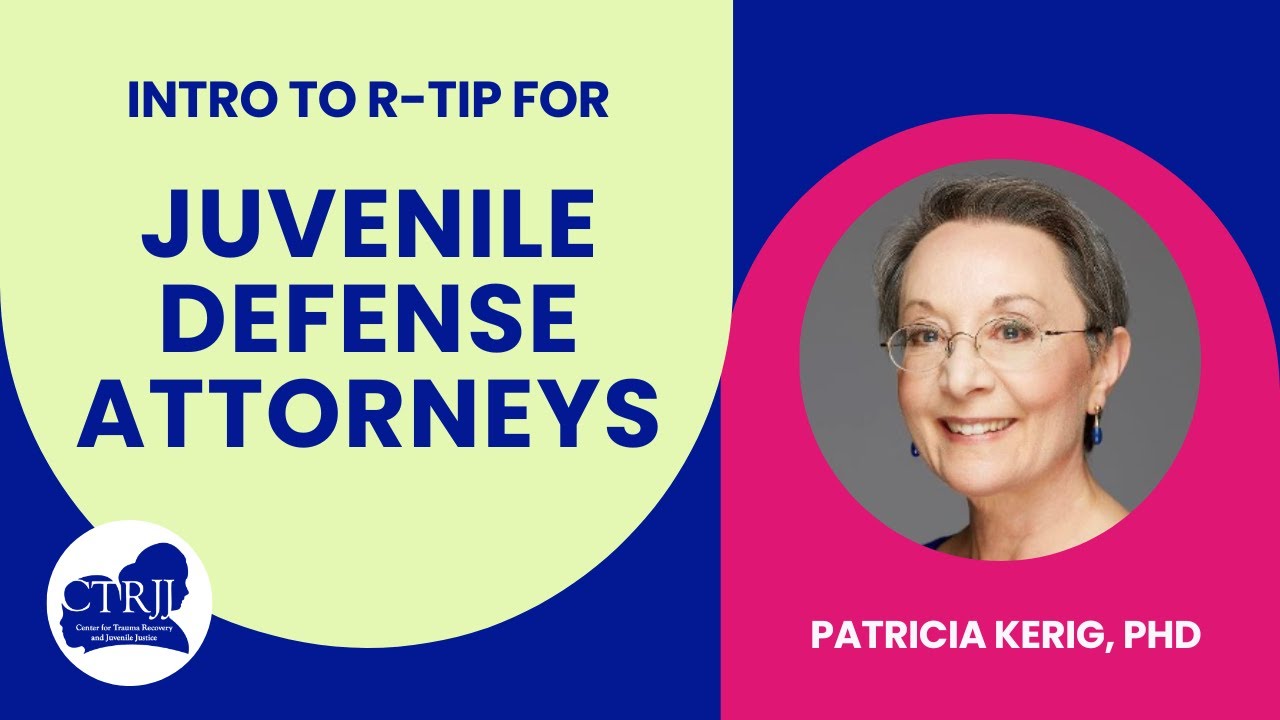Introduction to R-TIP for Juvenile Defense Attorneys - YouTube