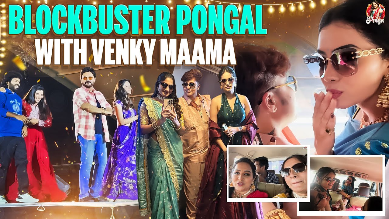 Block Buster Pongal With Venky Mama | Sree Priya | Sree Priya Vlogs ...