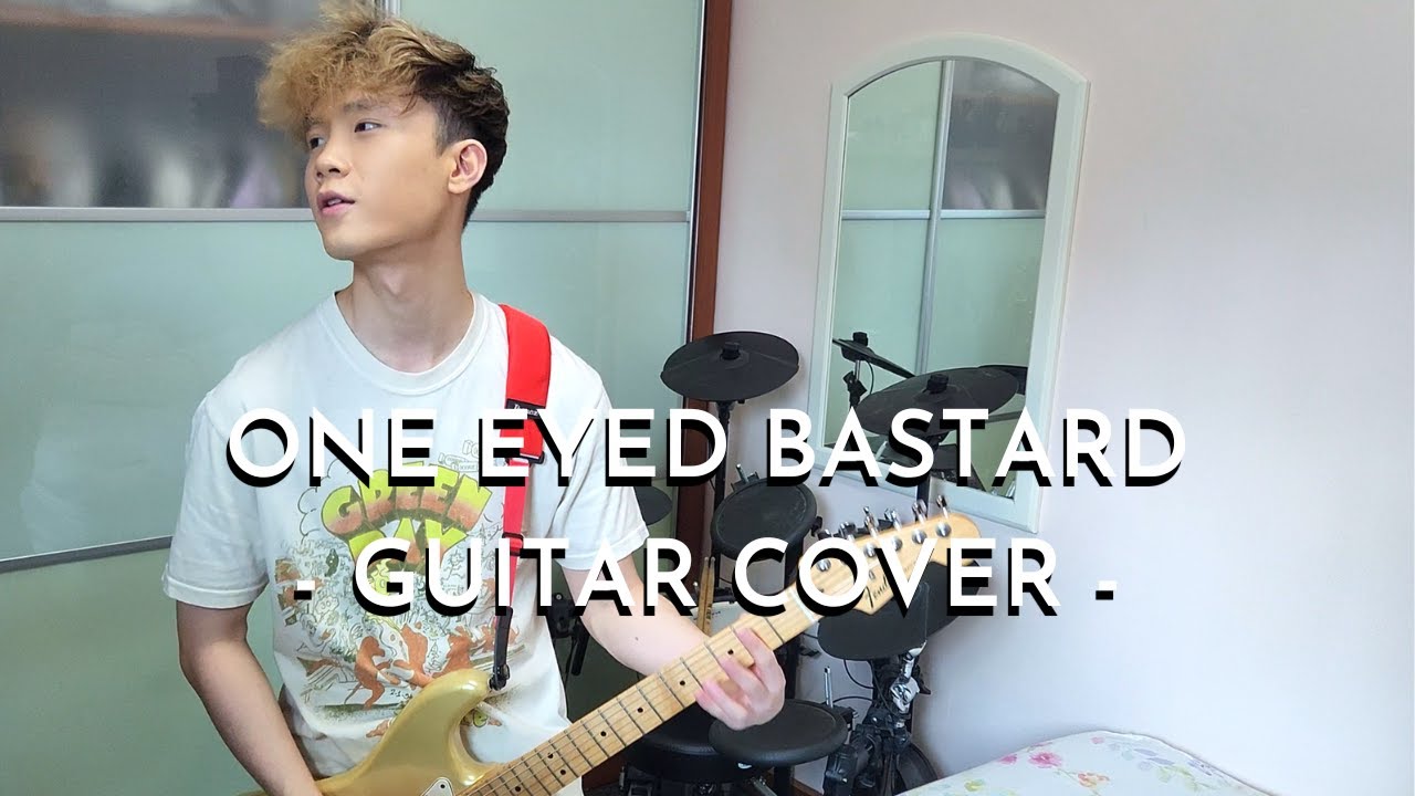 One Eyed Bastard - Guitar Cover - Yutao - YouTube