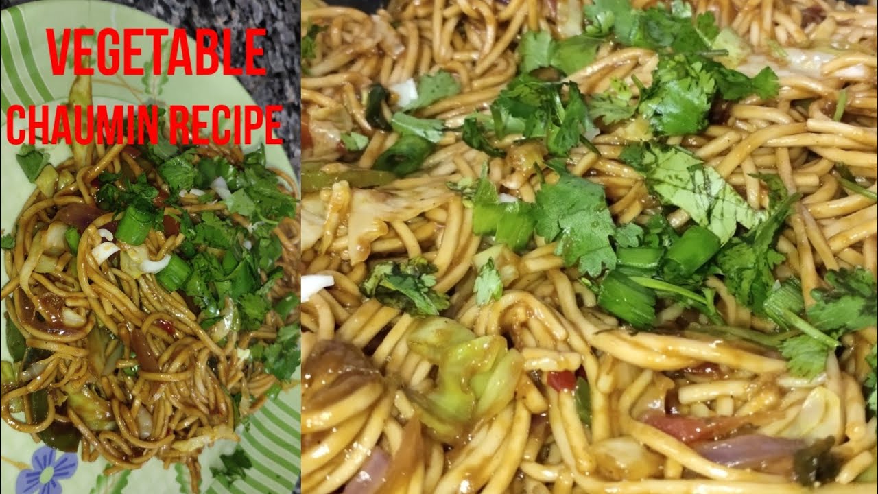 Chaumin / Delicious vegetable chaumin recipe bacchon bade sabhi ko ...