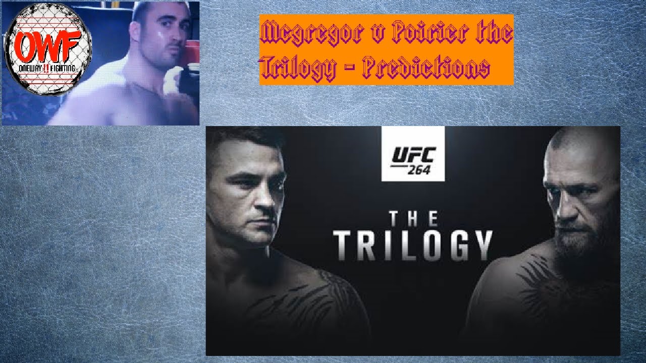 Connor McGregor V Dustin Poirier Trilogy Predictions - YouTube