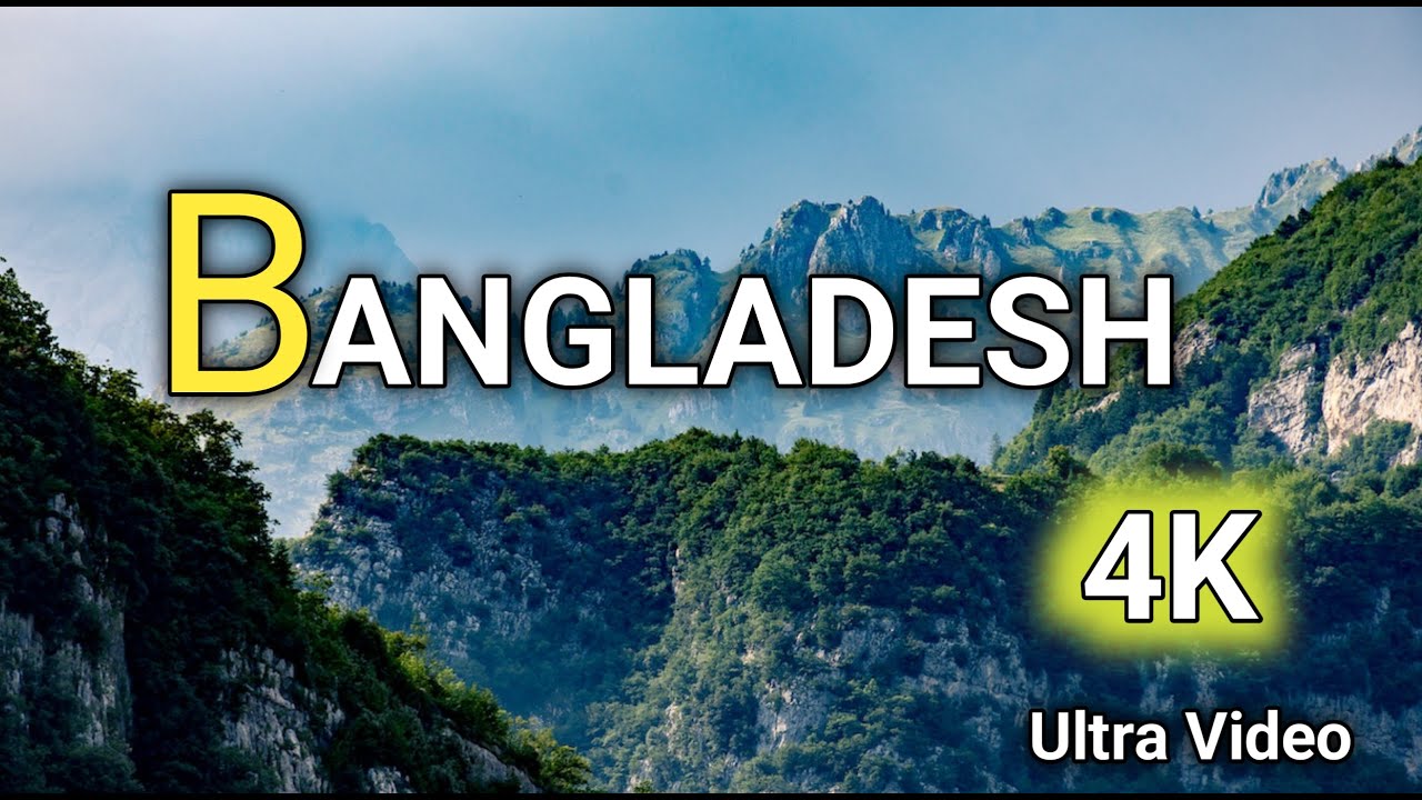 bangladesh | bangladesh 4k view | bangladesh 4k | 4k nature video | hd ...