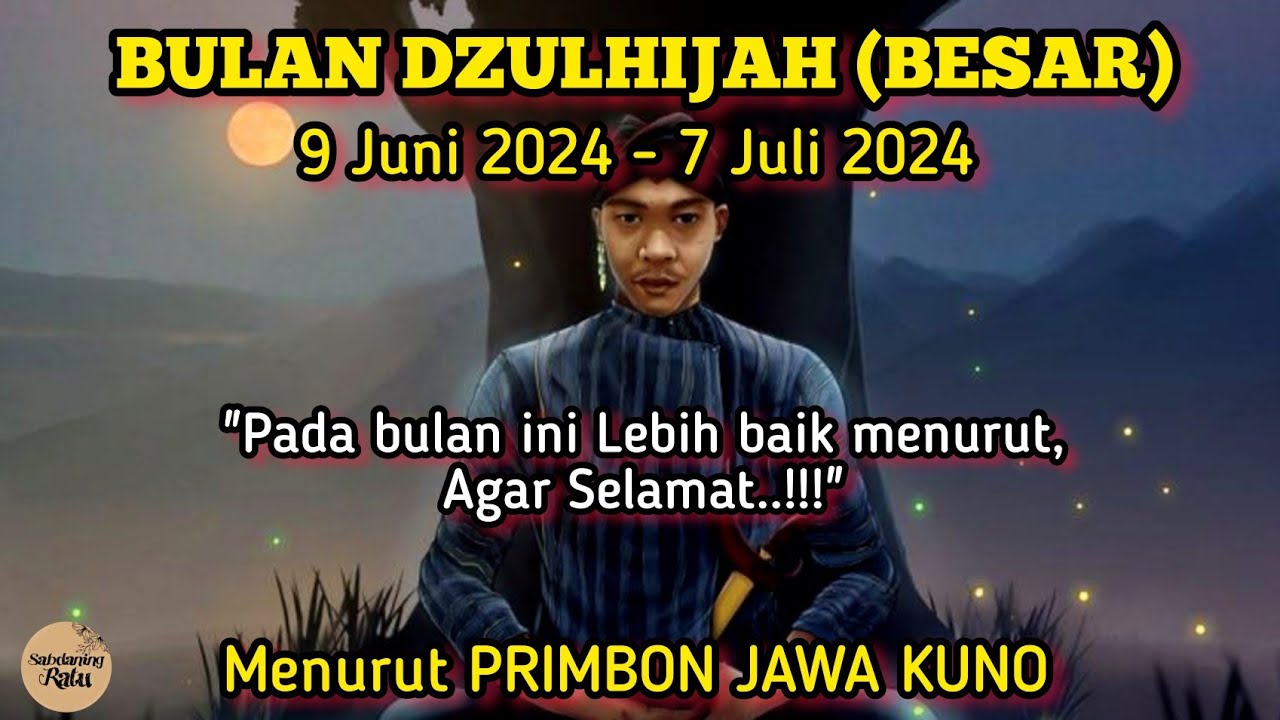 Primbon Jawa : Watak Bulan Besar / Bulan Dzulhijjah untuk segala ...