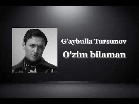 G'aybulla Tursunov - O'zim bilaman (Orginal music)