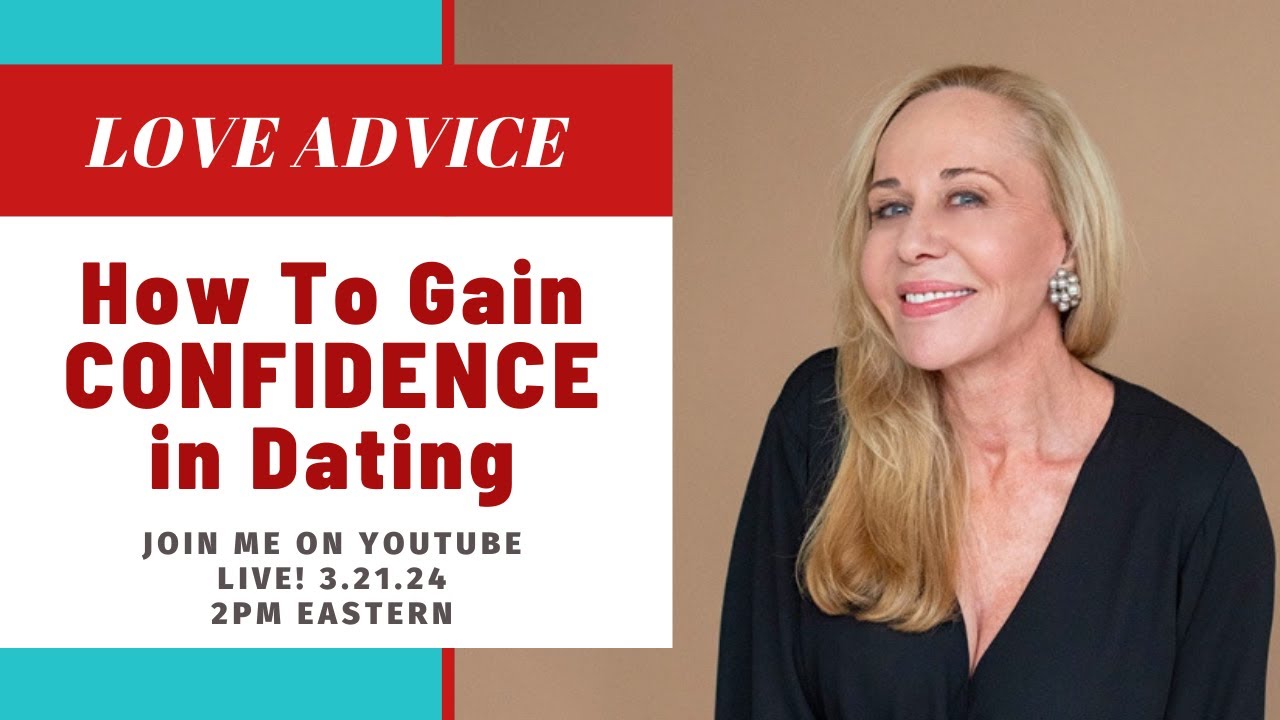 How To Gain Confidence In Dating - YouTube