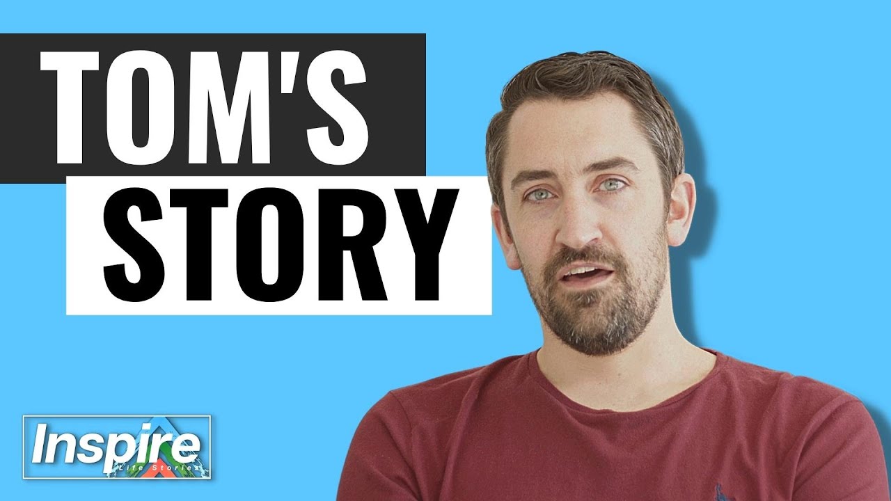 Inspire | Life Stories | Tom's Story - YouTube