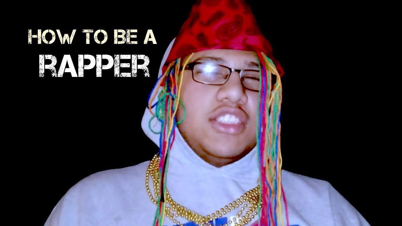 HOW TO BE A HIT RAPPER YouTube how-to-be-a-hit-rapper-youtube