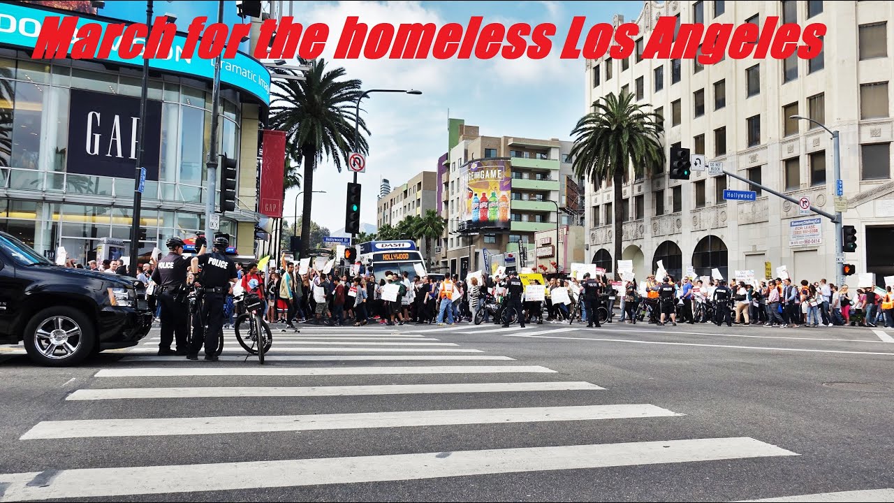 4K - 2016 March for the homeless in Hollywood CA. People of Los Angeles ...