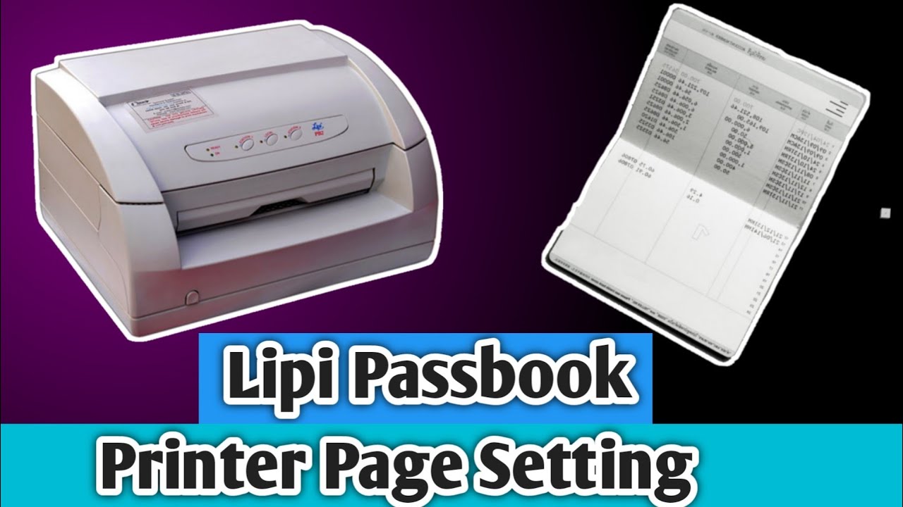 Lipi pb2 Passbook printer Setting|Lipi pb2 passbook printer page ...