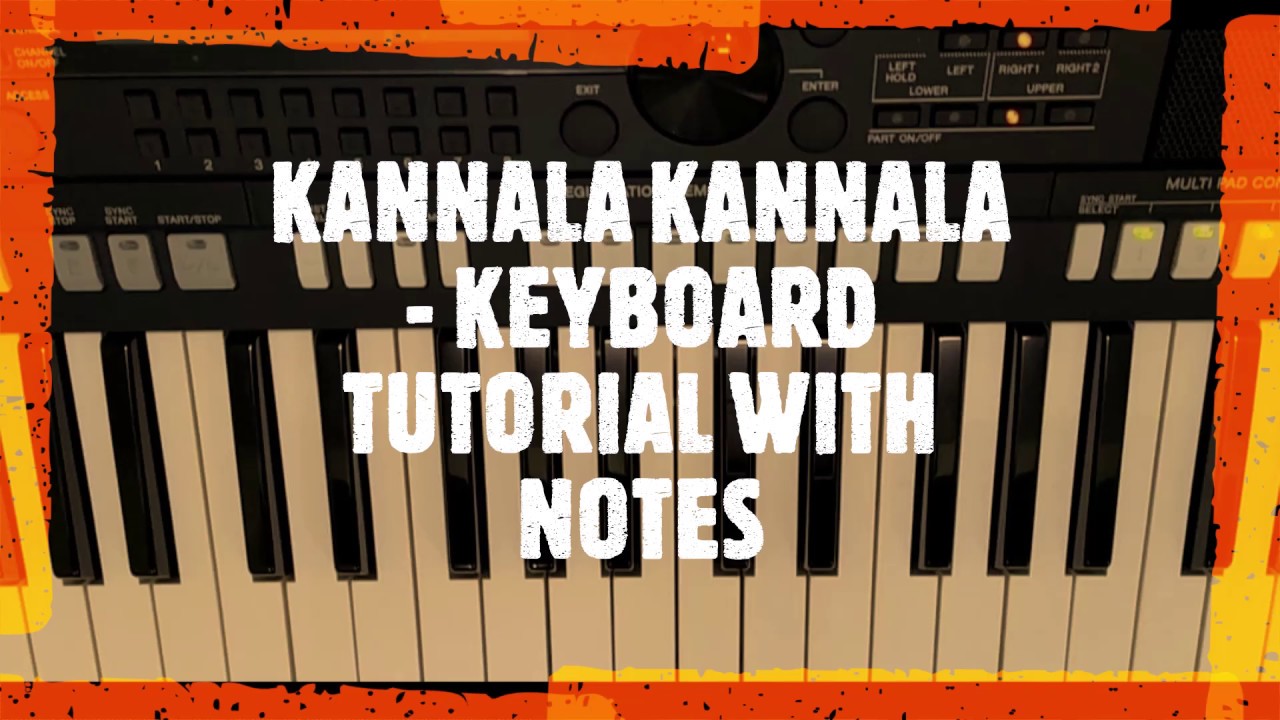 Kannala Kannala - Keyboard Tutorial With Notes | Thani Oruvan - YouTube
