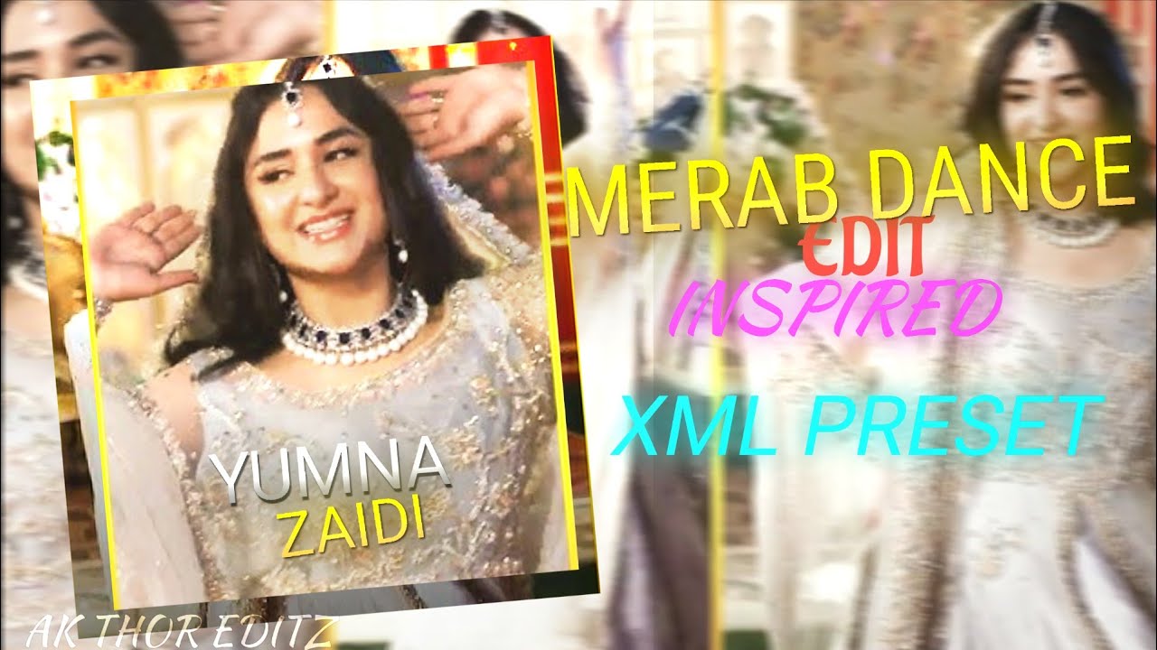 MEERAB DANCE MOOD😍😘 | TERE BIN | AE Inspired XML file Preset In Alight ...