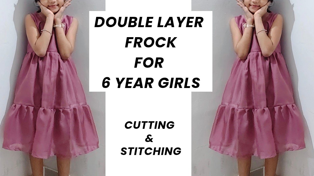 Double layer frock || 6 year girl frock cutting and stitching - YouTube