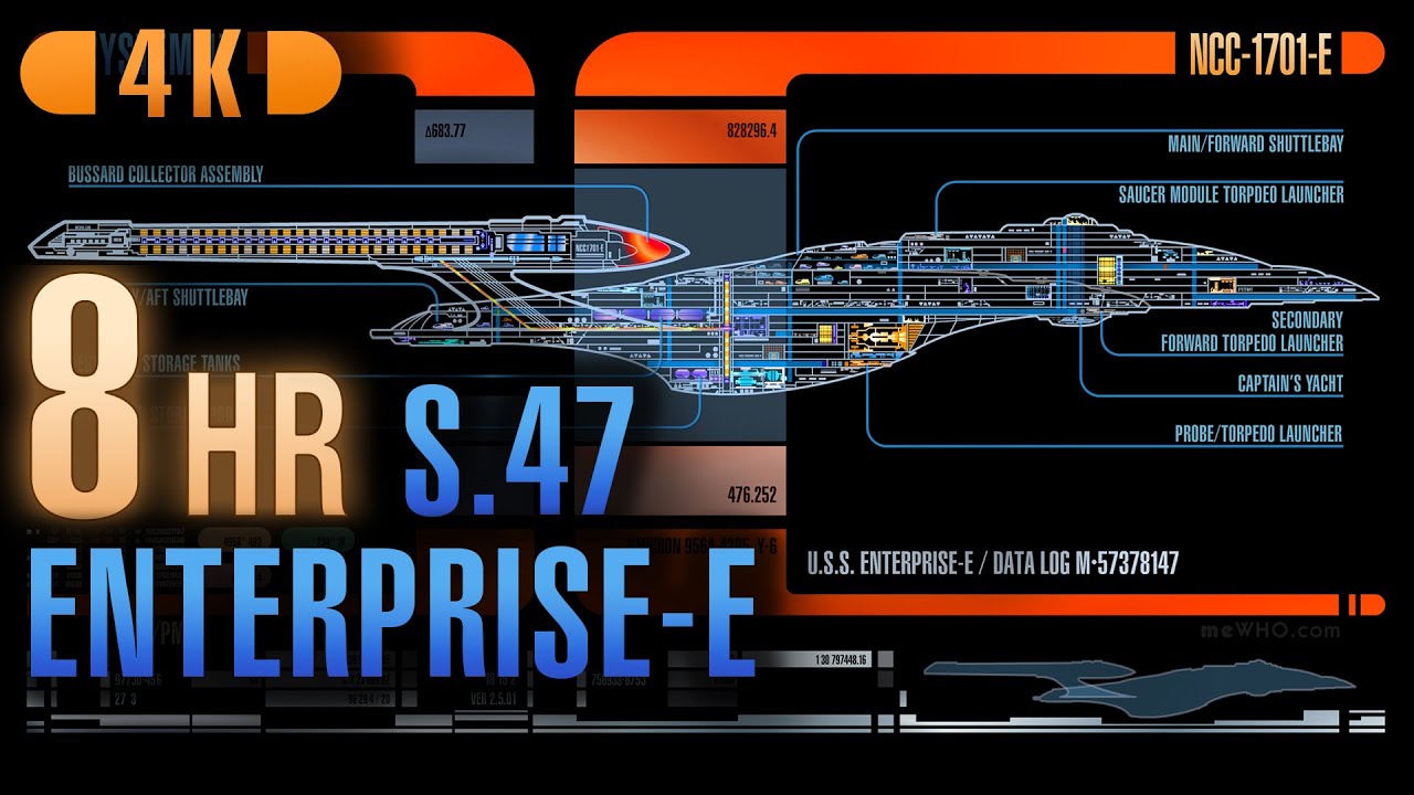 System47: Enterprise-E Schematics • 8-Hour Loop in 4K [from ver. 2.5.01 ...