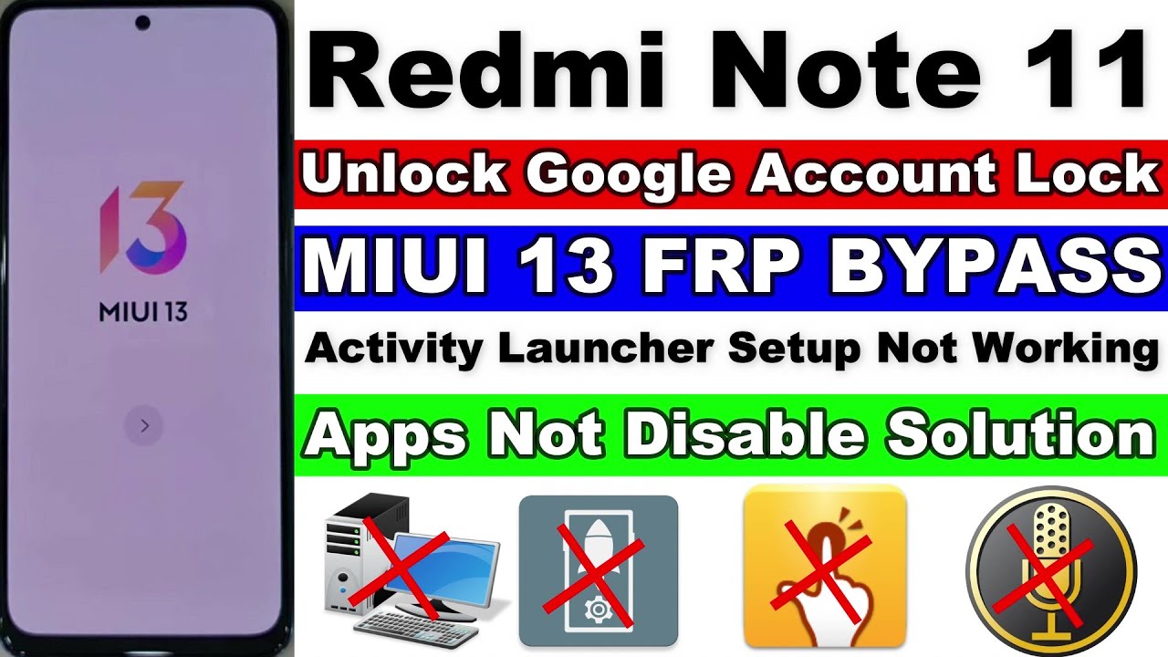 Redmi Note 11 FRP Bypass MIUI 13 - Apps Not Disable Solution - Without ...