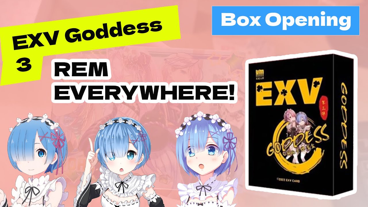 EXV GODDESS 3 - A Box for Rem Fans! - YouTube