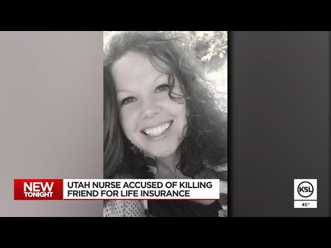 Utah nurse accused of killing former roommate for life insurance in years-long plot