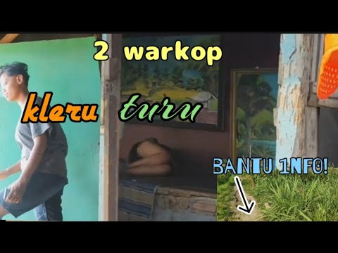 2 Warung Kopi dan info baru Pak De I Ewange Sopo seng Eruh. 