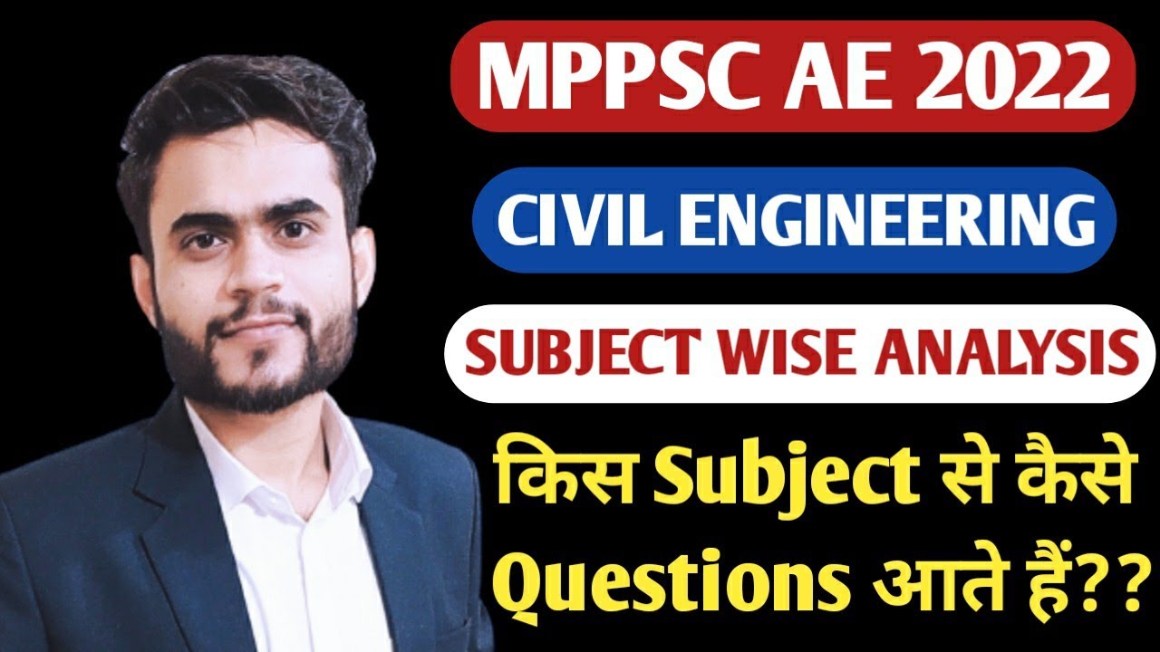 MPPSC AE VACANCY 2022 | MPPSC AE Civil Subject Wise Analysis | MPPSC AE Recruitment 2022 | - YouTube