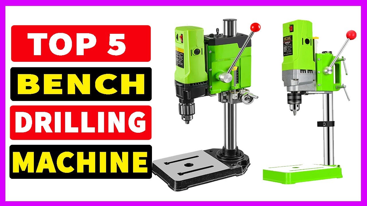 Top 5 Best Bench Drilling Machines Buy in 2024 | Best Bench Drilling ...