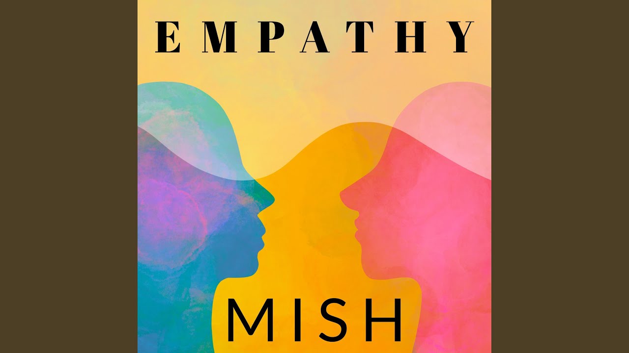 Empathy - YouTube
