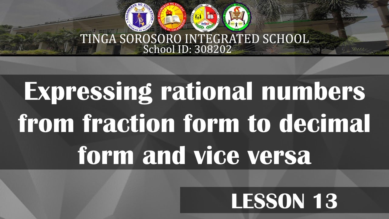 MATHEMATICS 7 - LESSON 13 - EXPRESSING RATIONAL NUMBERS FROM FRACTION ...