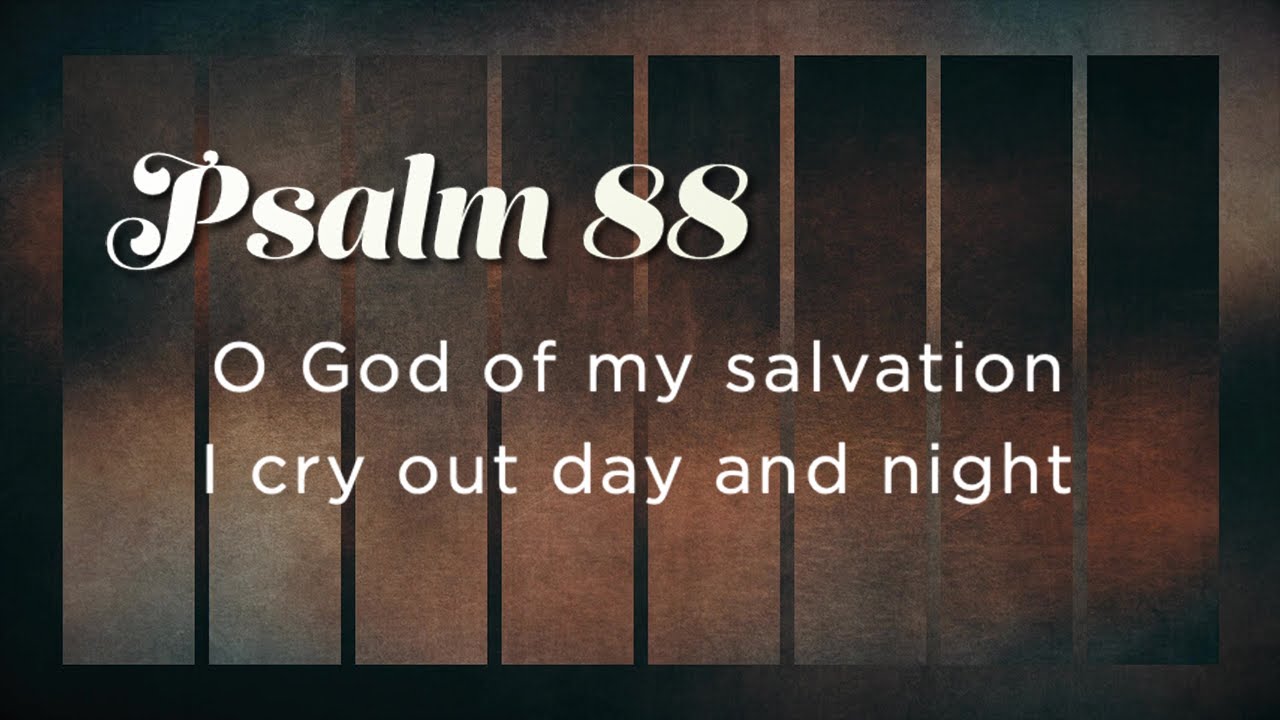 Psalm 88 High School Sunday - YouTube
