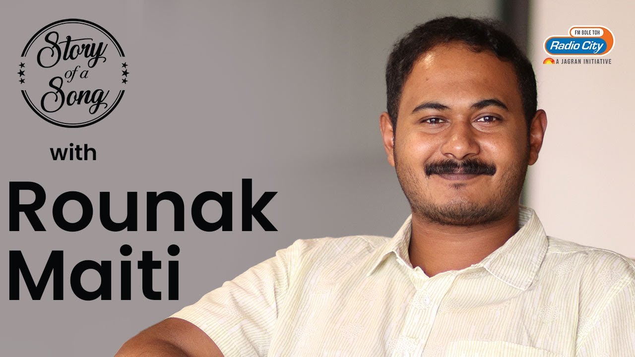 Story of a Song - Rounak Maiti | Enlightened! - YouTube