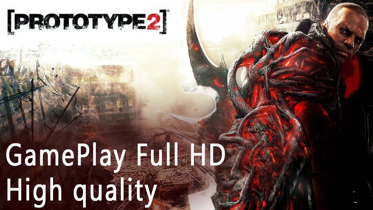 Prototype 2. Game Play. Full HD. High quality - YouTube