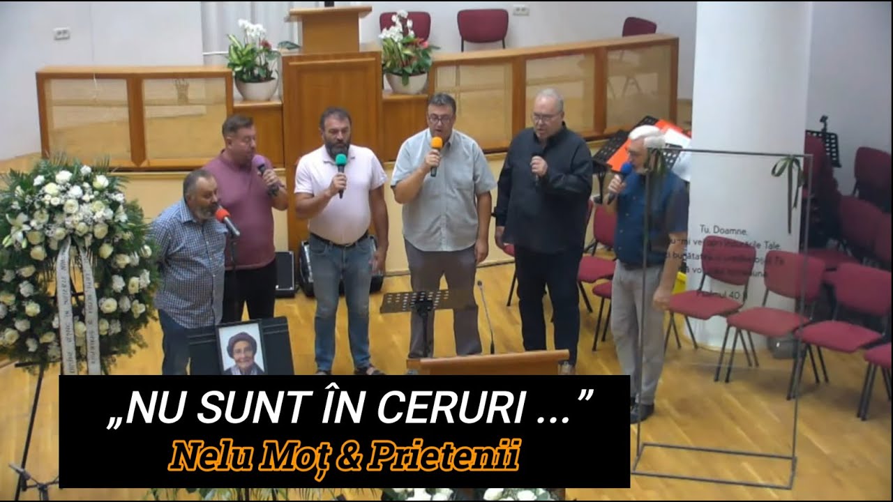 „NU SUNT ÎN CERURI ...” - NELU MOȚ & PRIETENII - YouTube