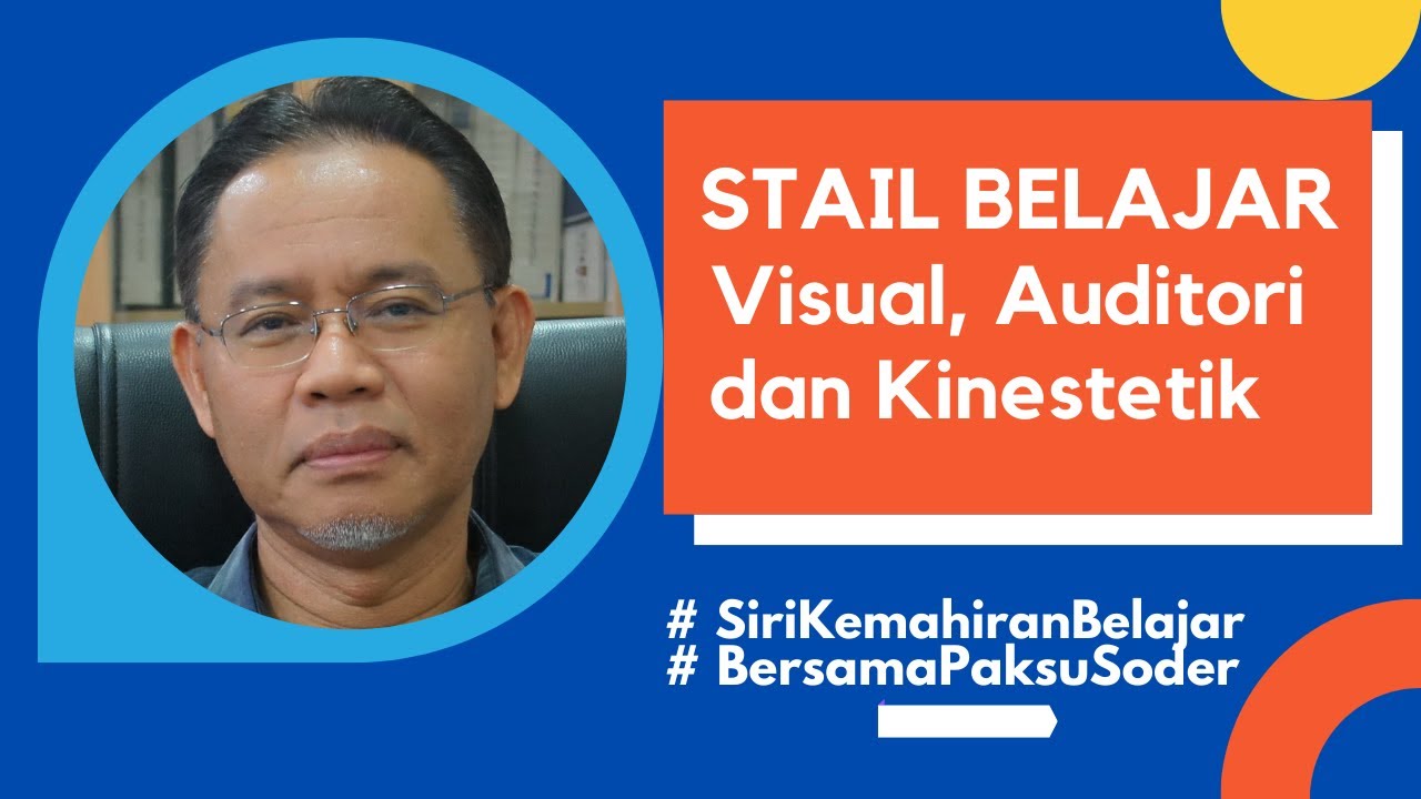 Stail Belajar Visual, Auditori dan Kinestetik Siri 17 Kemahiran Belajar ...