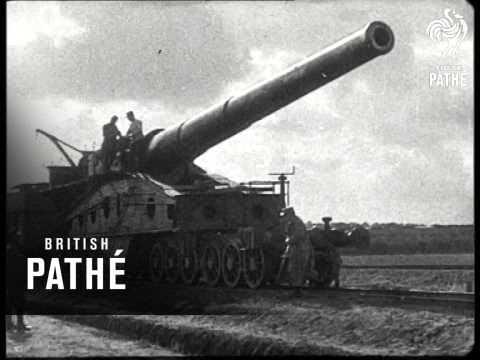 Giant Gun On Railway (1914-1918) - YouTube