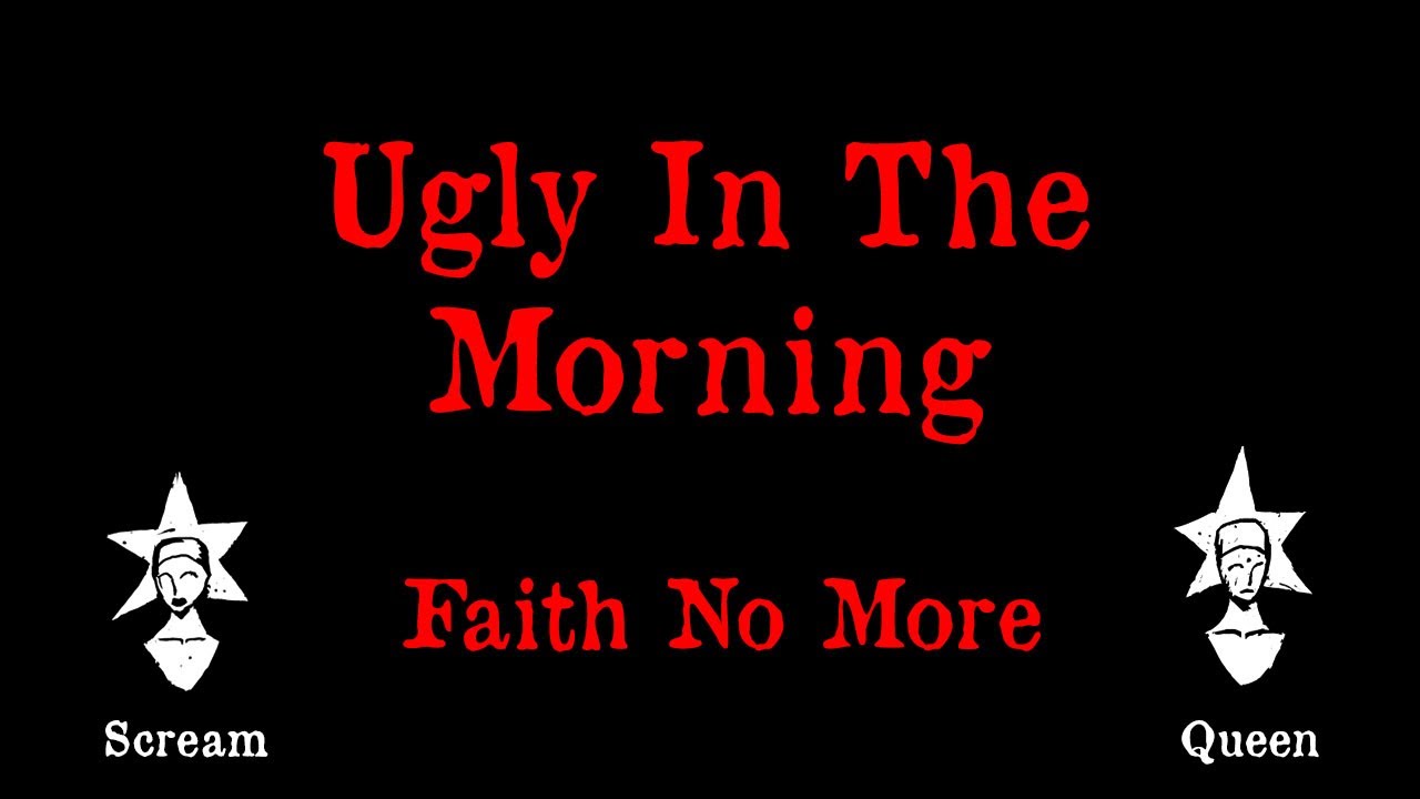 Faith No More - Ugly In The Morning - Karaoke - YouTube