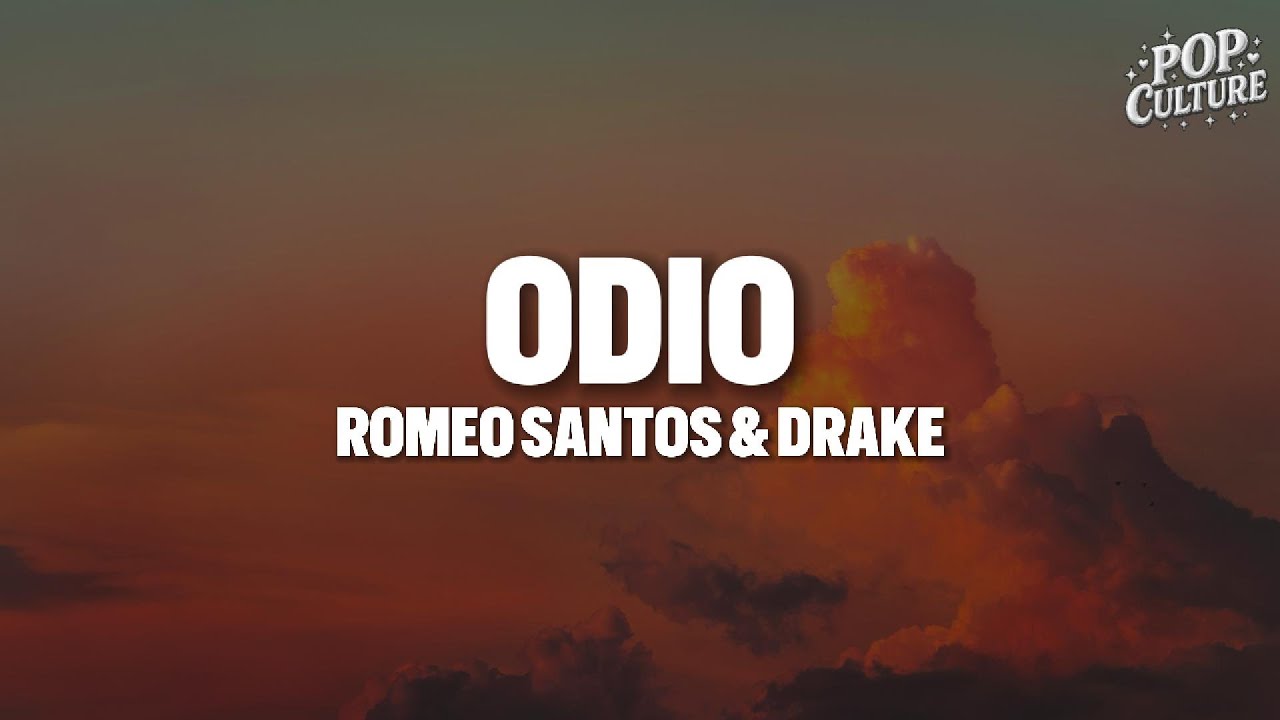 Romeo Santos & Drake - Odio (LYRICS) - YouTube