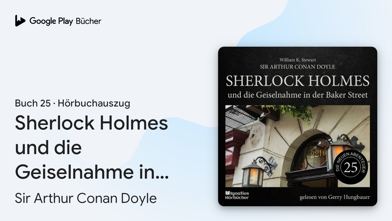„Sherlock Holmes und die Geiselnahme in der…“ von Sir Arthur Conan ...