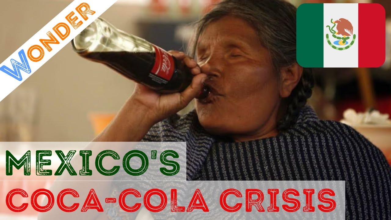 Mexico's Sugary Drink Crisis : Coca-Cola addiction | Wonderland - YouTube