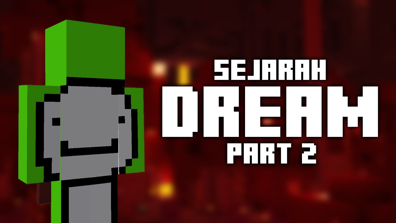 Sejarah DREAM - Part 2 - Bagaimana Dream Menjadi Minecraft Speedrunner ...