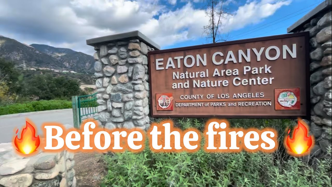 Eaton Canyon before the firestorm 🔥🔥🔥 - YouTube