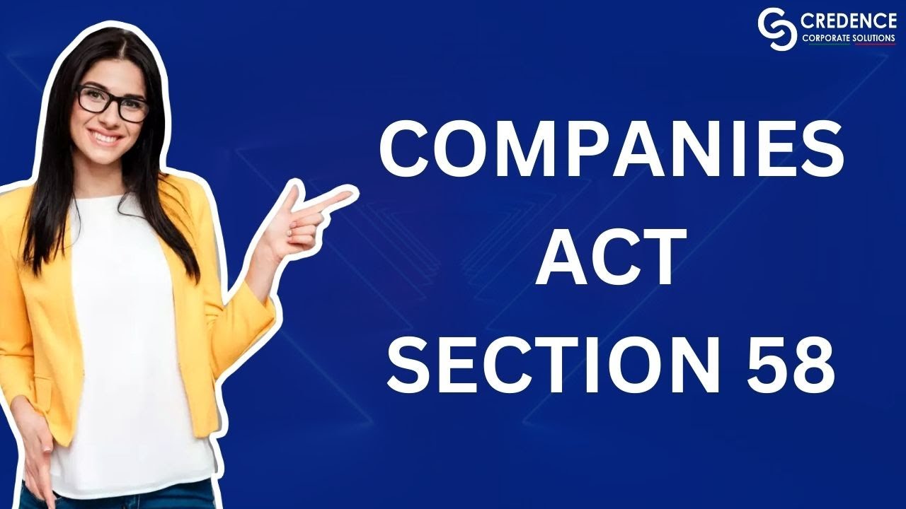 Companies Act 2013 CA Foundation Section 58 EXPLAINED! | Companies Act ...