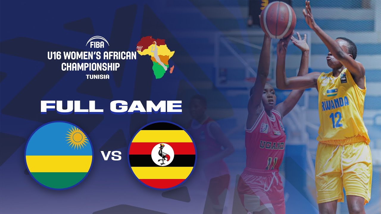 Rwanda v Uganda | Full Basketball Game | FIBA U16 African Championship ...