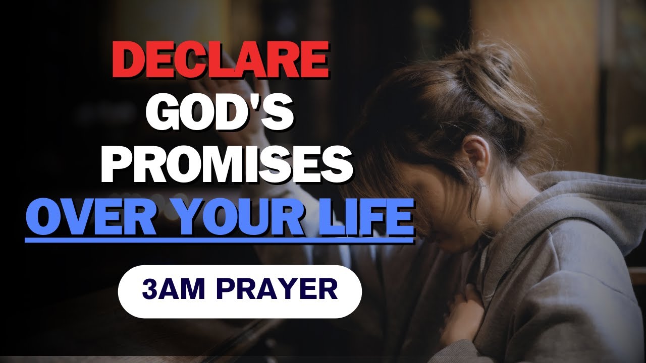 How to Declare God's Word Over Your Life | Powerful Declarations when ...