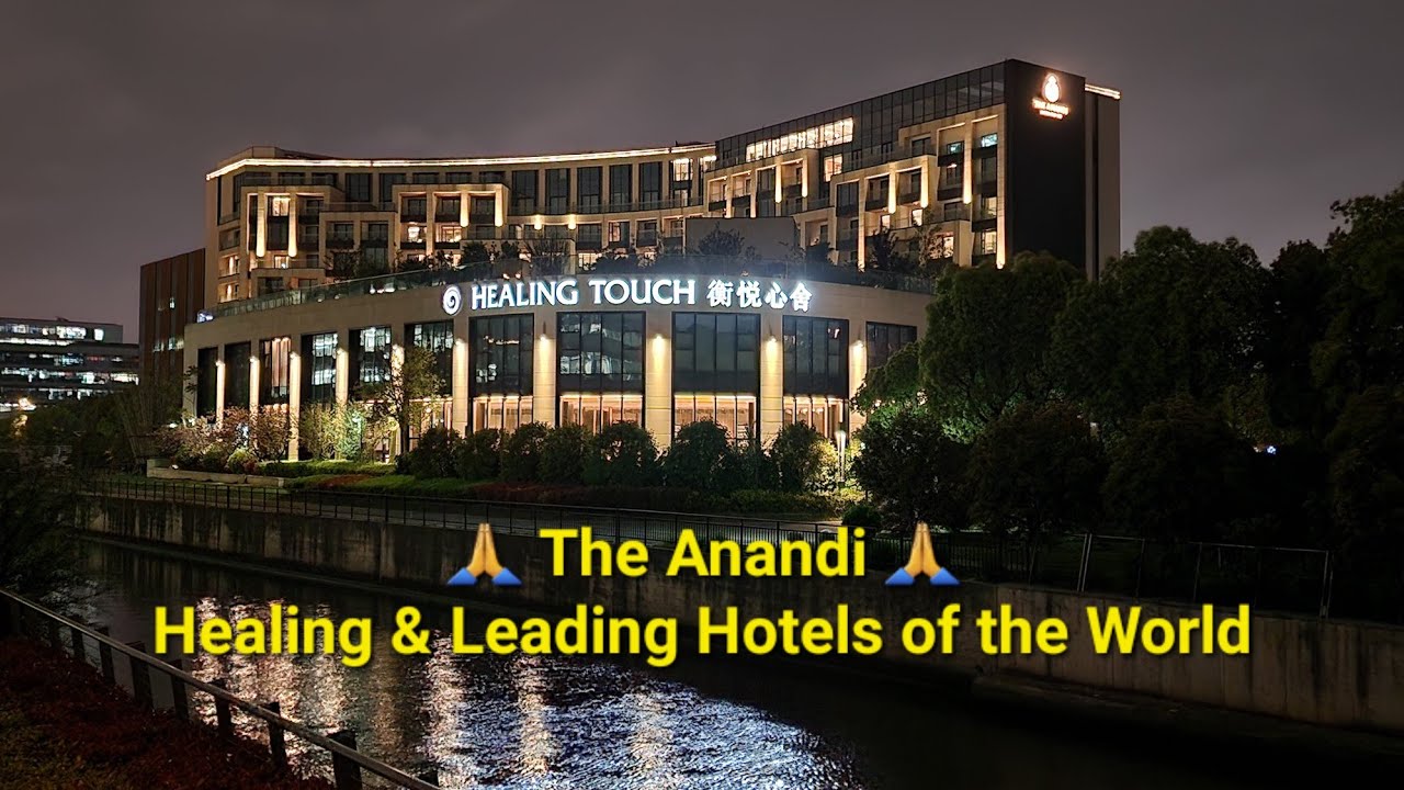 Tour The Anandi Hotel and Spa 阿幼油洒店 上海 Shanghai China Healing The ...