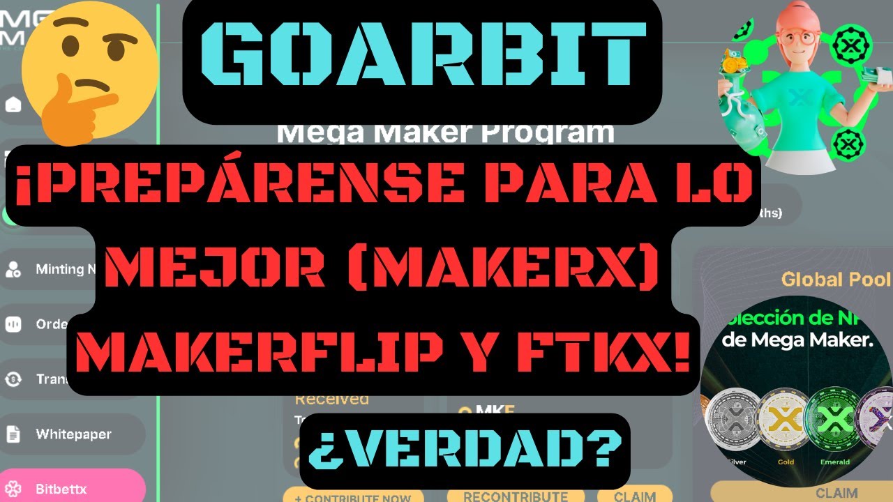 Mega Maker LÍDERES HABLAN DE LOS TOKENS Y SU FUTURO |GOARBIT 2.0 Y 3.0 - YouTube