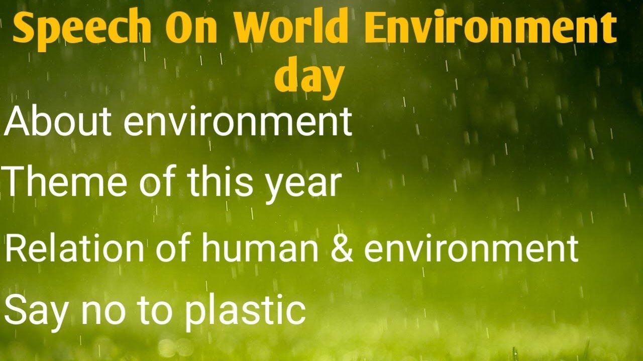 Speech On World Environment Day | Easy and Simple Speech on World ...