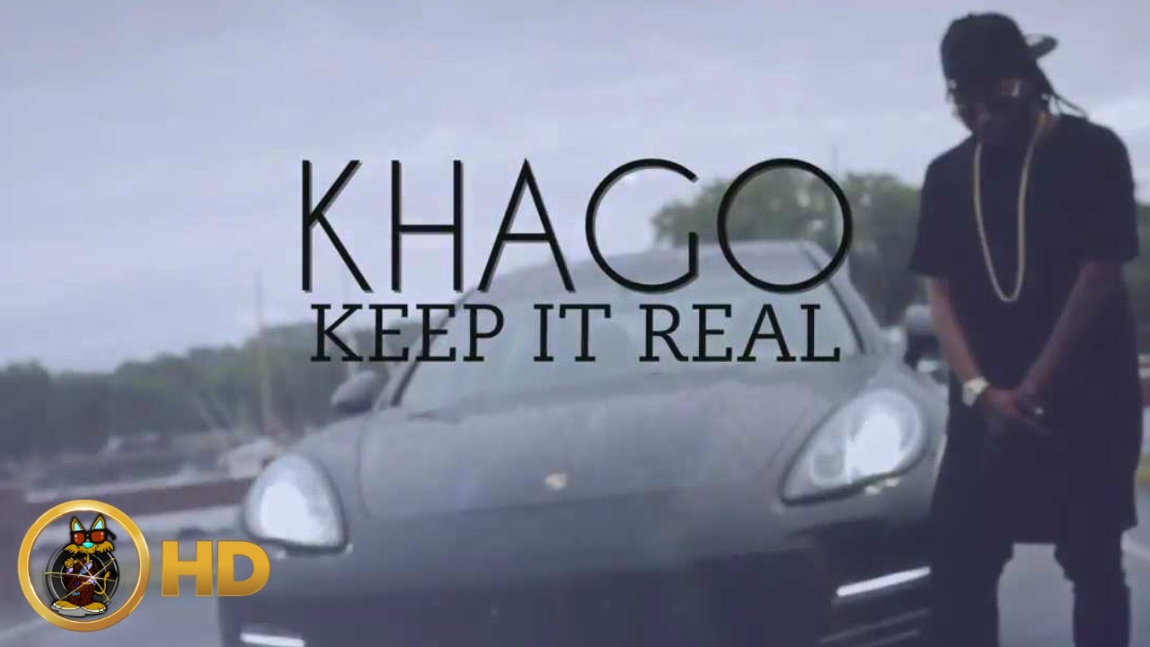Khago - Keep It Real [Official Music Video HD] - YouTube Music