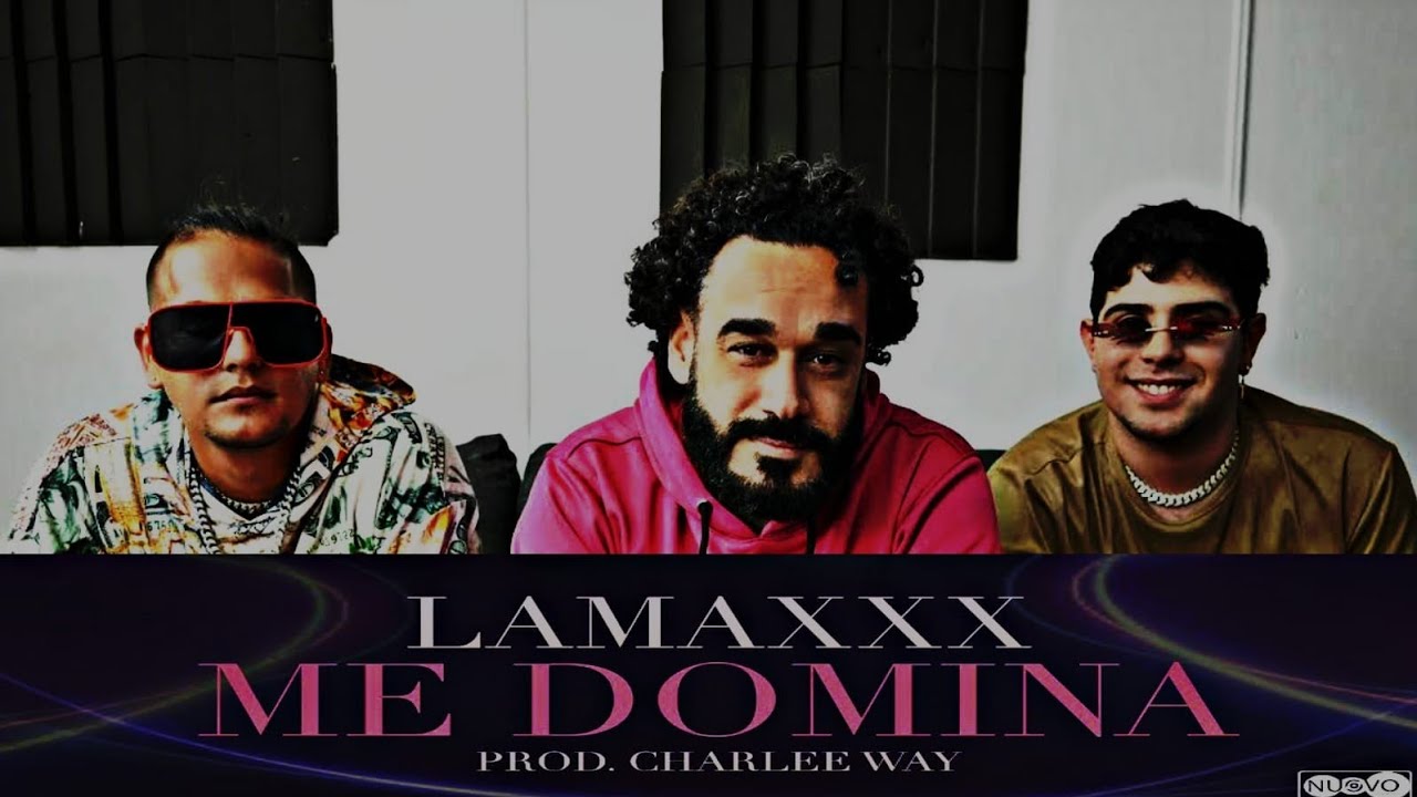 Me Domina - LAMAXXX (Video Oficial) prod. @CHARLEEWAY & Kino TTF - YouTube