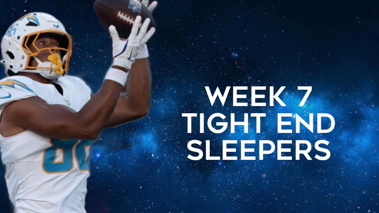 Tight End Sleepers Week 7 Fantasy Football - YouTube